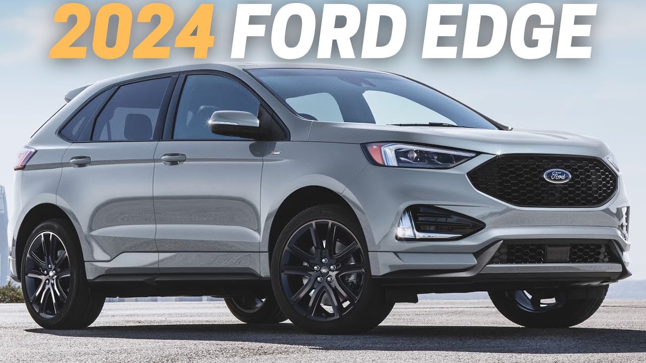 2024 Ford Edge: 10 Things You Need To Know - YouTube