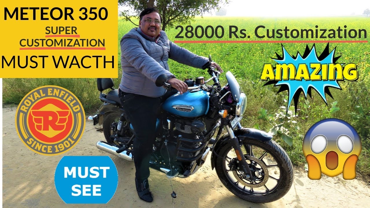 Royal Enfield Meteor 350 Full Customization Video | What all ...