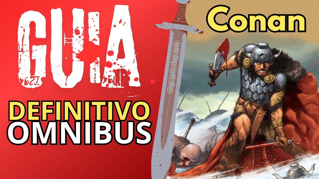 Guia definitivo de todos os omnibus do Conan da Mythos - Fase Darkhorse ...