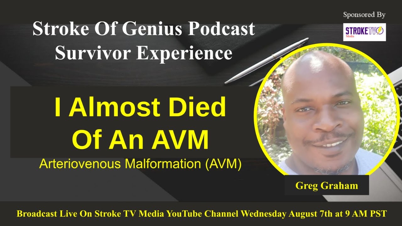 I Almost Died Of An AVM Guest Gregg Graham - YouTube