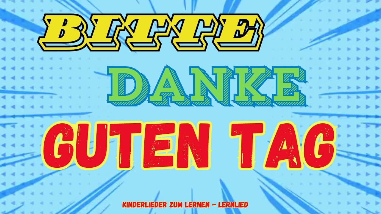 Bitte, Danke, Guten Tag 🙏🏽 Kinderlieder zum mitsingen 🎶 Lernlied Chords ...