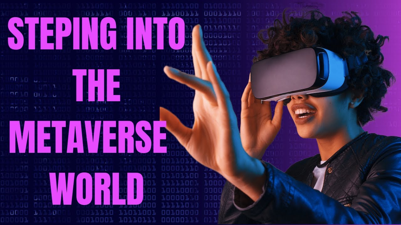 STEPING INTO THE METAVERSE WORLD - YouTube