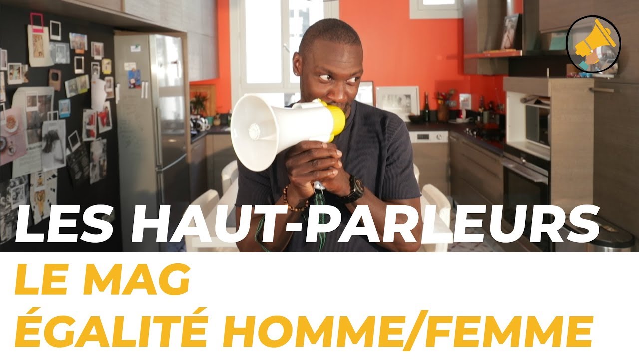 NEW! Pat la Réal présente le Mag sur "l'Egalité homme/femme" par Les ...