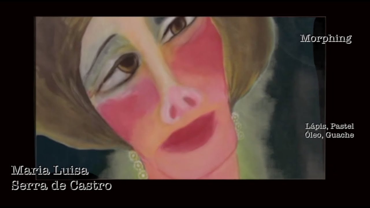Maria Luisa Serra de Castro - Morphing - YouTube