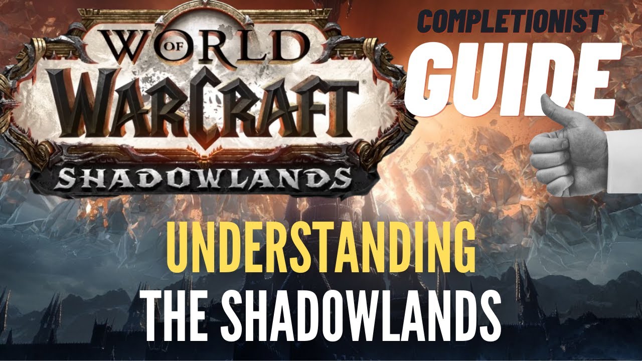 Understanding the Shadowlands WoW Quest completionist guide - YouTube