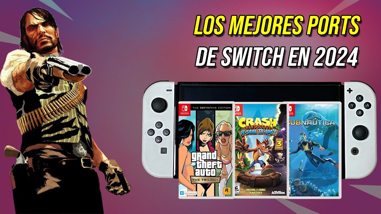 Los MEJORES PORTS de Nintendo Switch en 2024 ¡¡Son Para ALUCINAR ...