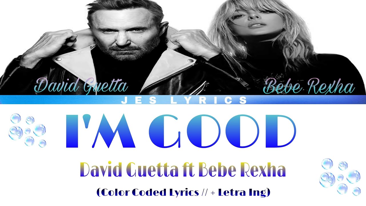 David Guetta ft Bebe Rexha - I'm Good (Color Coded Lyrics // + Letra ...