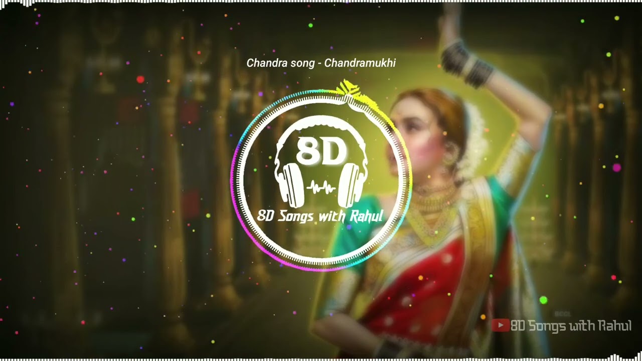 Chandra Song I 8D Audio🎧 | Chandramukhi I Marathi Song 2022 I Ajay ...