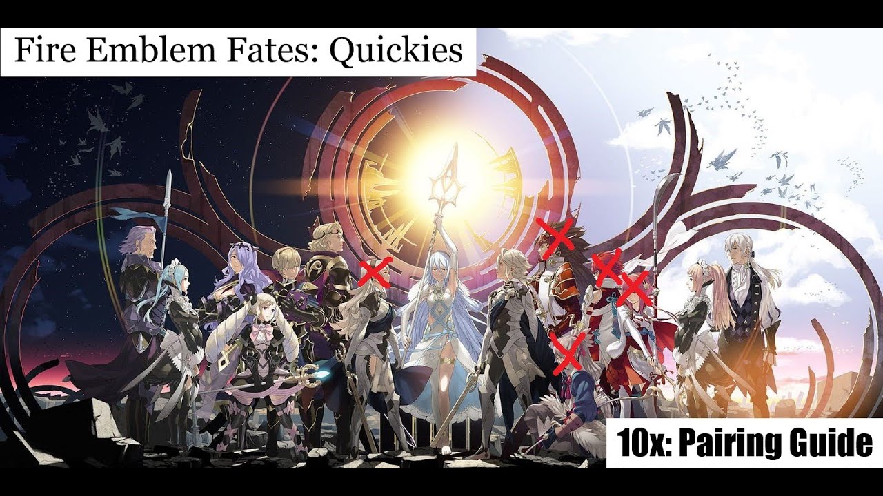 Fire Emblem Fates: Quickies Chapter 10x (Pairing Guide) - YouTube