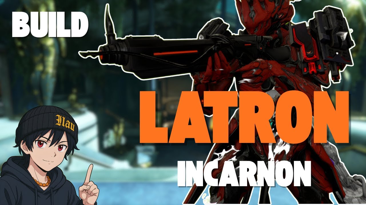 Warframe - Latron Incarnon Build / Level Cap Ready - YouTube