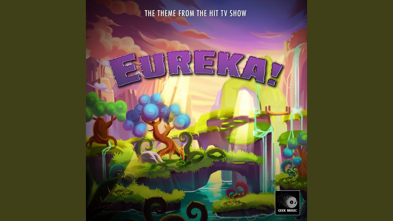 Eureka! Main Theme (From "Eureka!") - YouTube