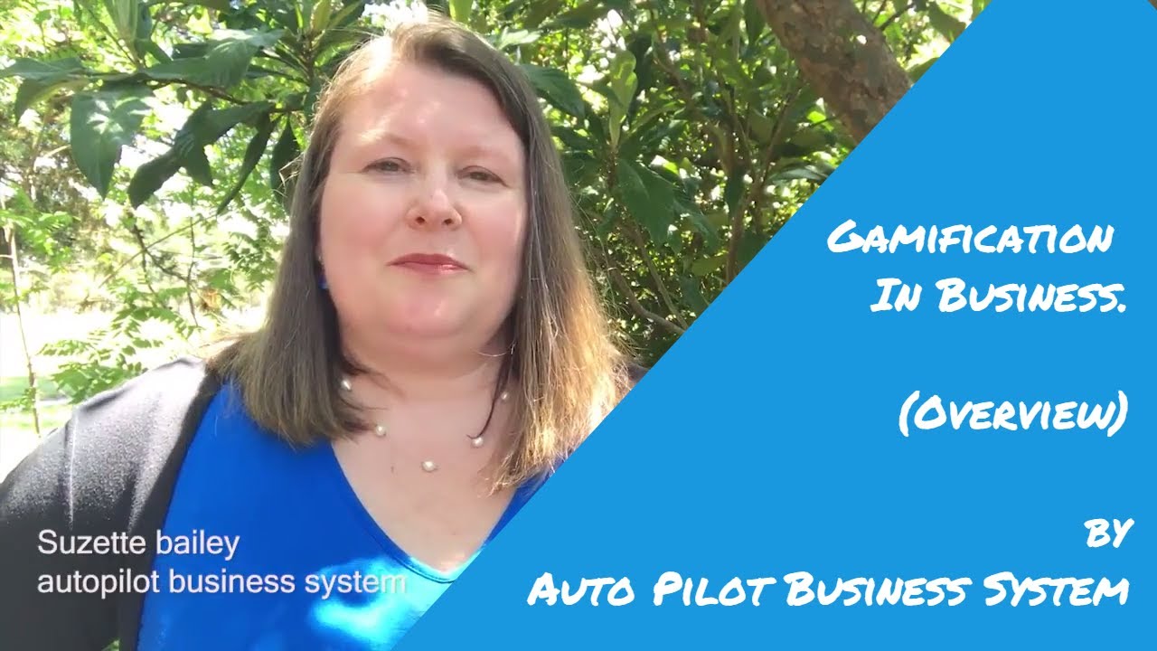 Gamification in Business | Auto pilot Business System - YouTube