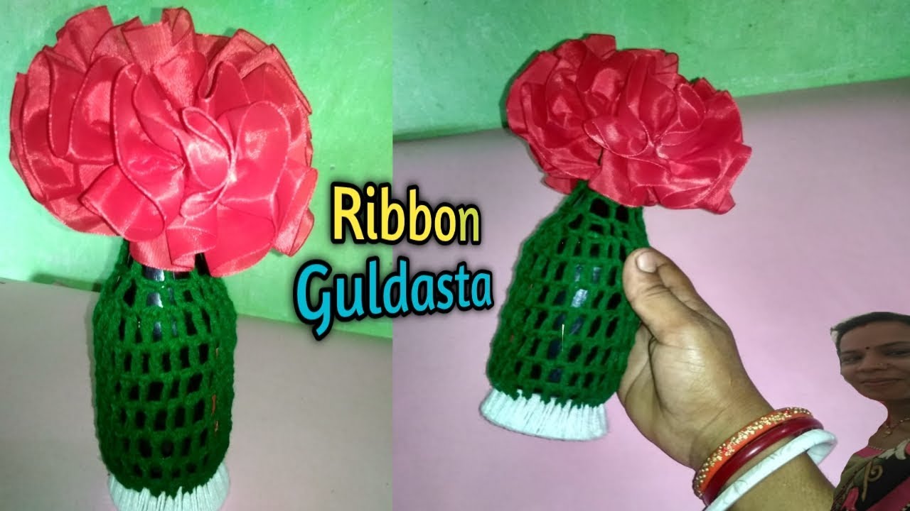 GULDASTA || Ribbon Flower Guldasta // Bottle Guldasta Banane ka Tarika ...