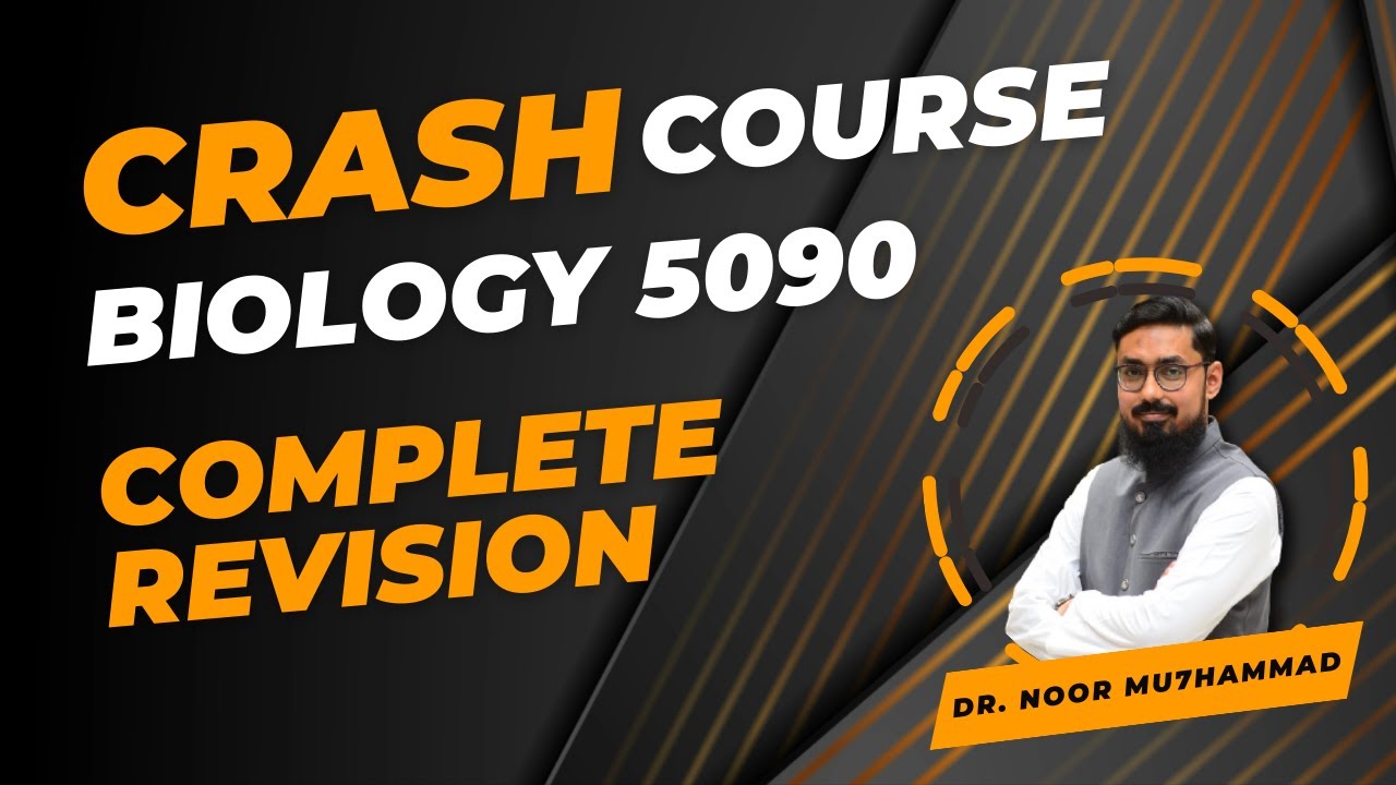 O Level Biology 5090 Crash Course | Complete Revision | Dr. Noor ...