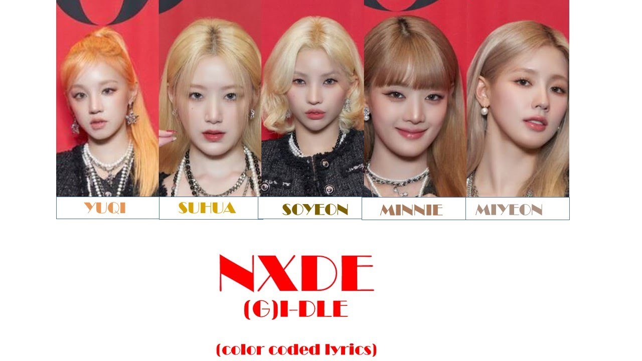 Nxde -(G)I-DLE- (color coded lyrics) - YouTube
