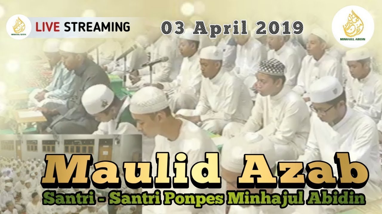 Maulid Azab, MINHAJUL ABIDIN 03 APRIL 2019 - YouTube