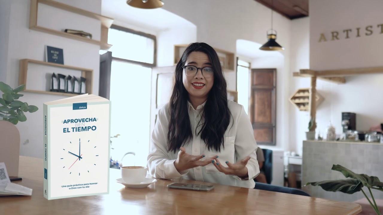 Aprovecha bien el tiempo de Ana Ávila - YouTube