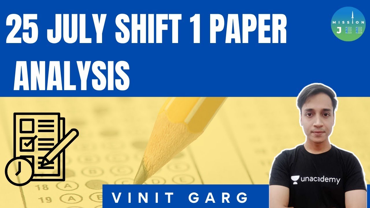 25 July Shift 1 Paper Analysis | JEE Maths | Mission JEE | Vinit Garg ...