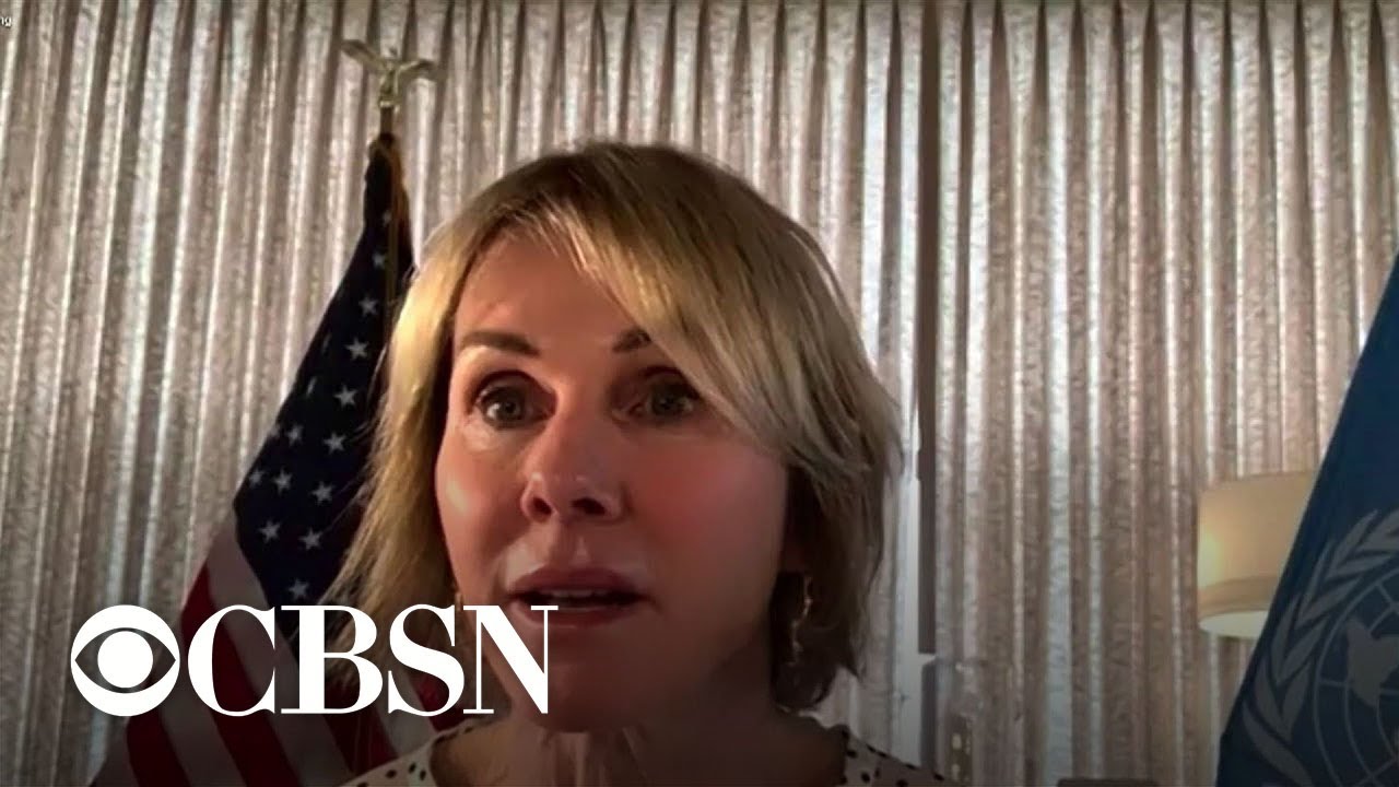 CBS News exclusive interview with U.S. Ambassador to the U.N. Kelly ...