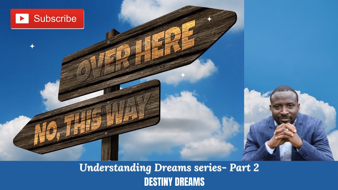 Understanding Dreams - Destiny Dreams - Part 2 - Must watch - YouTube