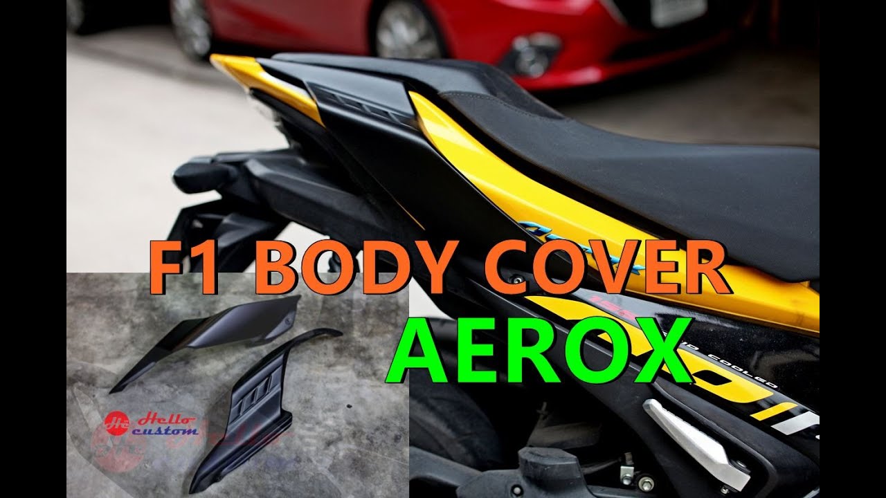 รีวิว AEROX แต่ง NVX F1 BODY COVER Modifikasi custom accessories lampu ...