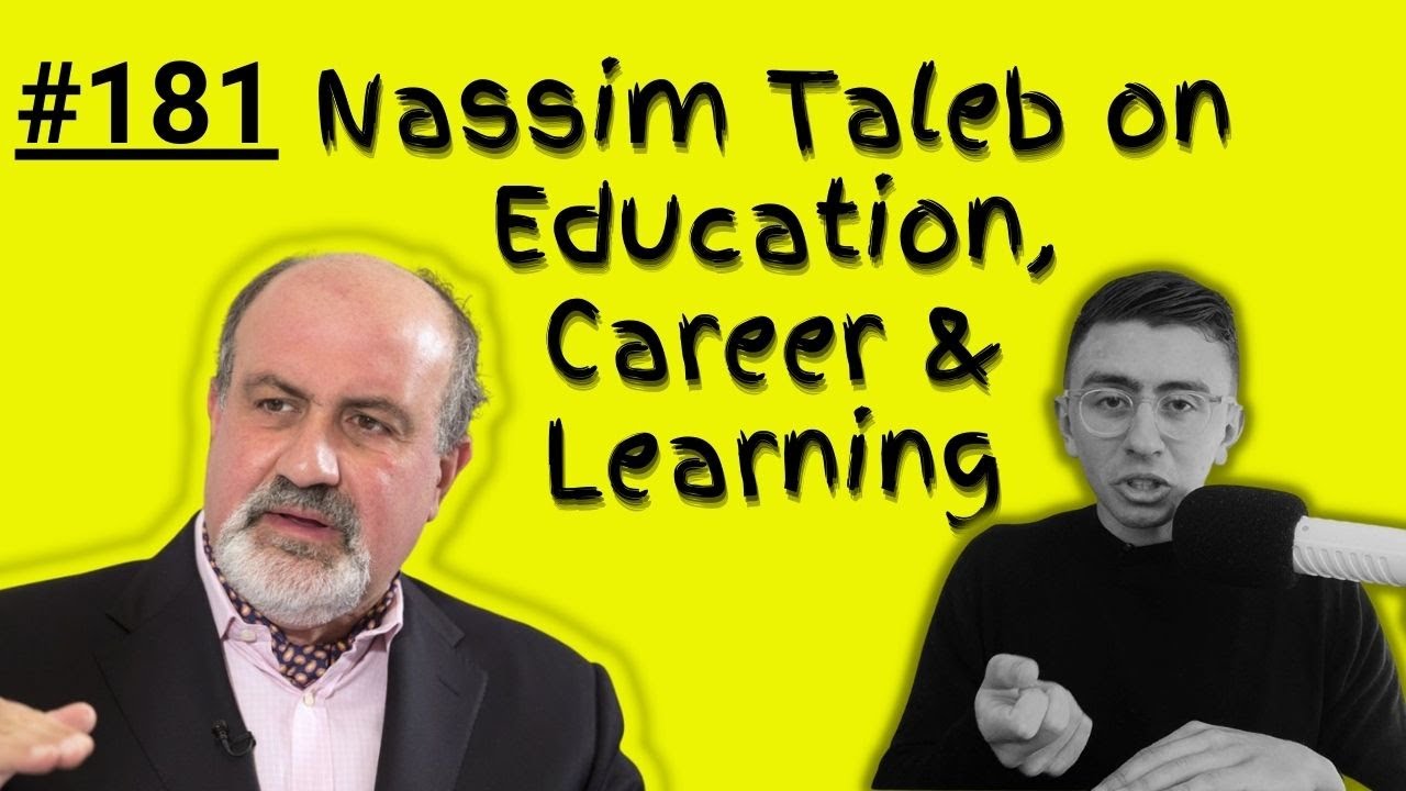 #181: MINI-SERIES — Nassim Taleb On Education, Career And Learning ...