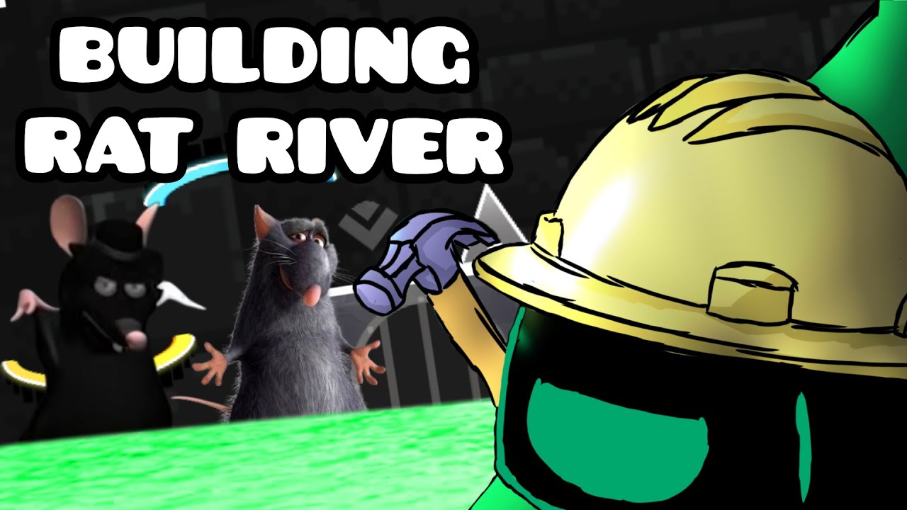 BUILDING RAT RIVER | Geometry Dash - YouTube