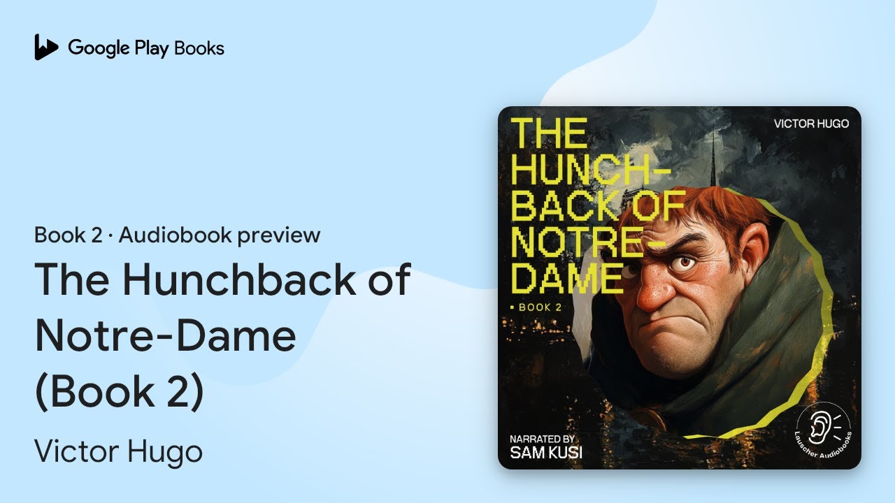 The Hunchback of Notre-Dame (Book 2) Book 2 by Victor Hugo · Audiobook ...