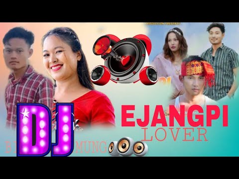 Ejangpi Lover Song Dj Remix Rongphar Dj Remix Youtube channel (2024) - YouTube