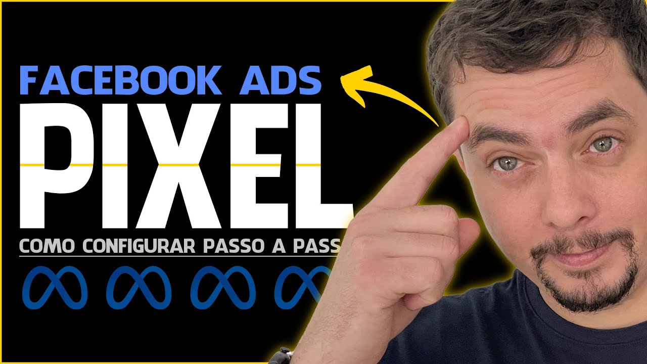 FACEBOOK ADS PIXEL: COMO CONFIGURAR PASSO A PASSO - YouTube