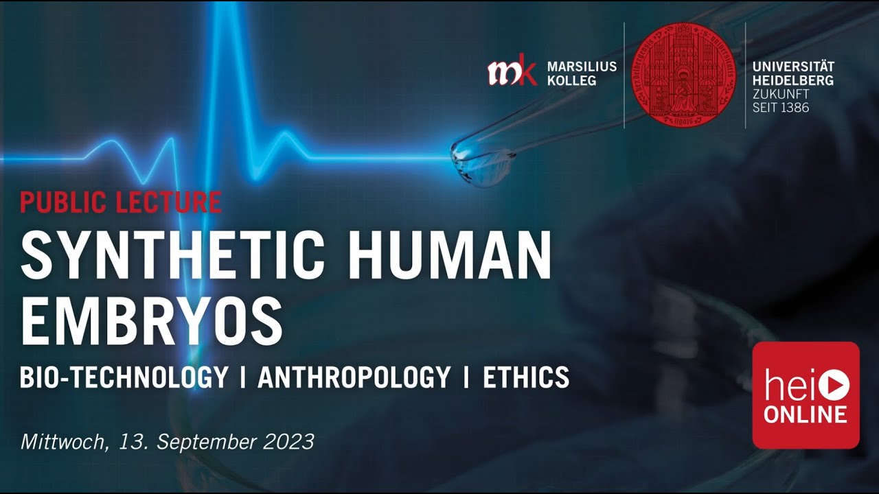 Marsilius Academy - Public Session: "Synthetic Human Embryos: Bio ...
