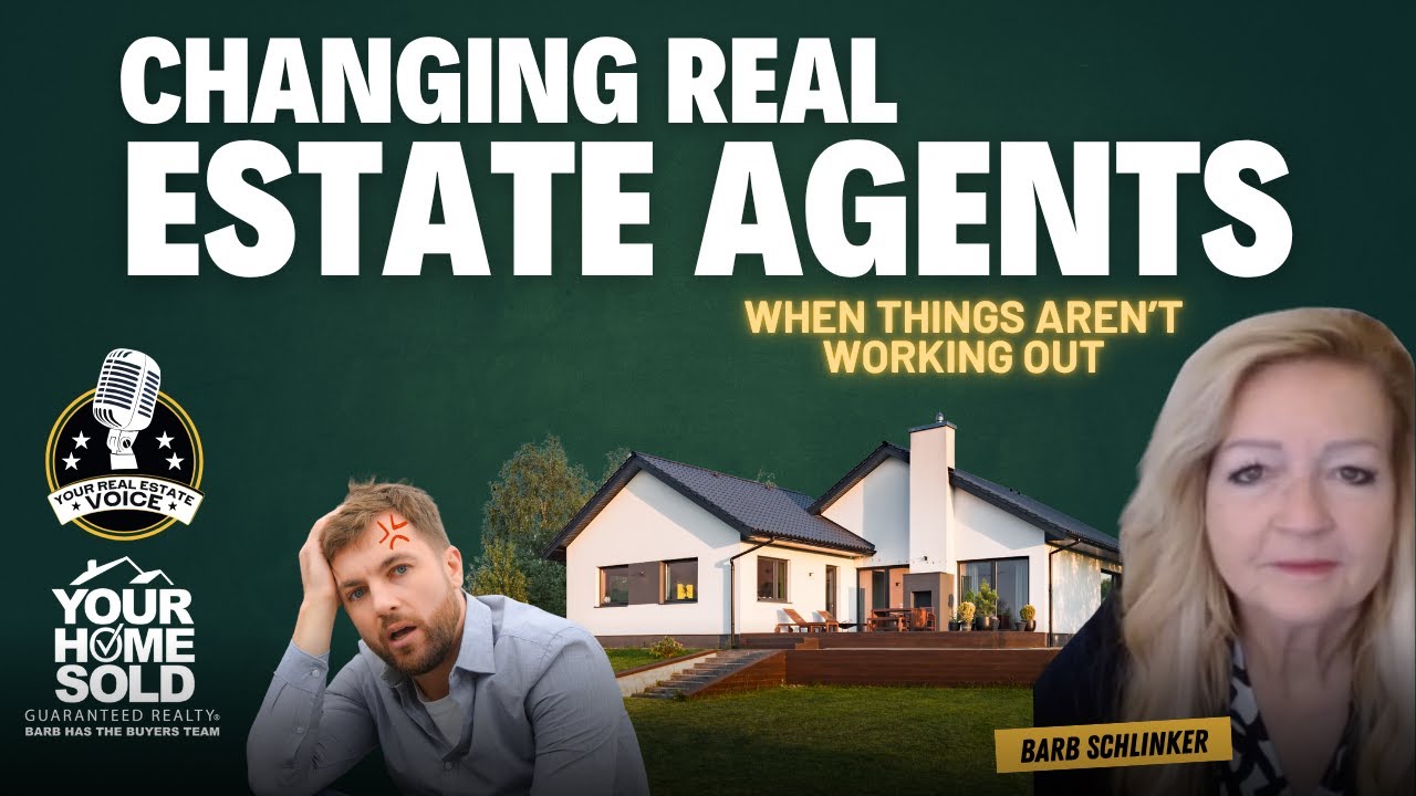 How to Change Real Estate Agents When the Sale is Not Working in ...