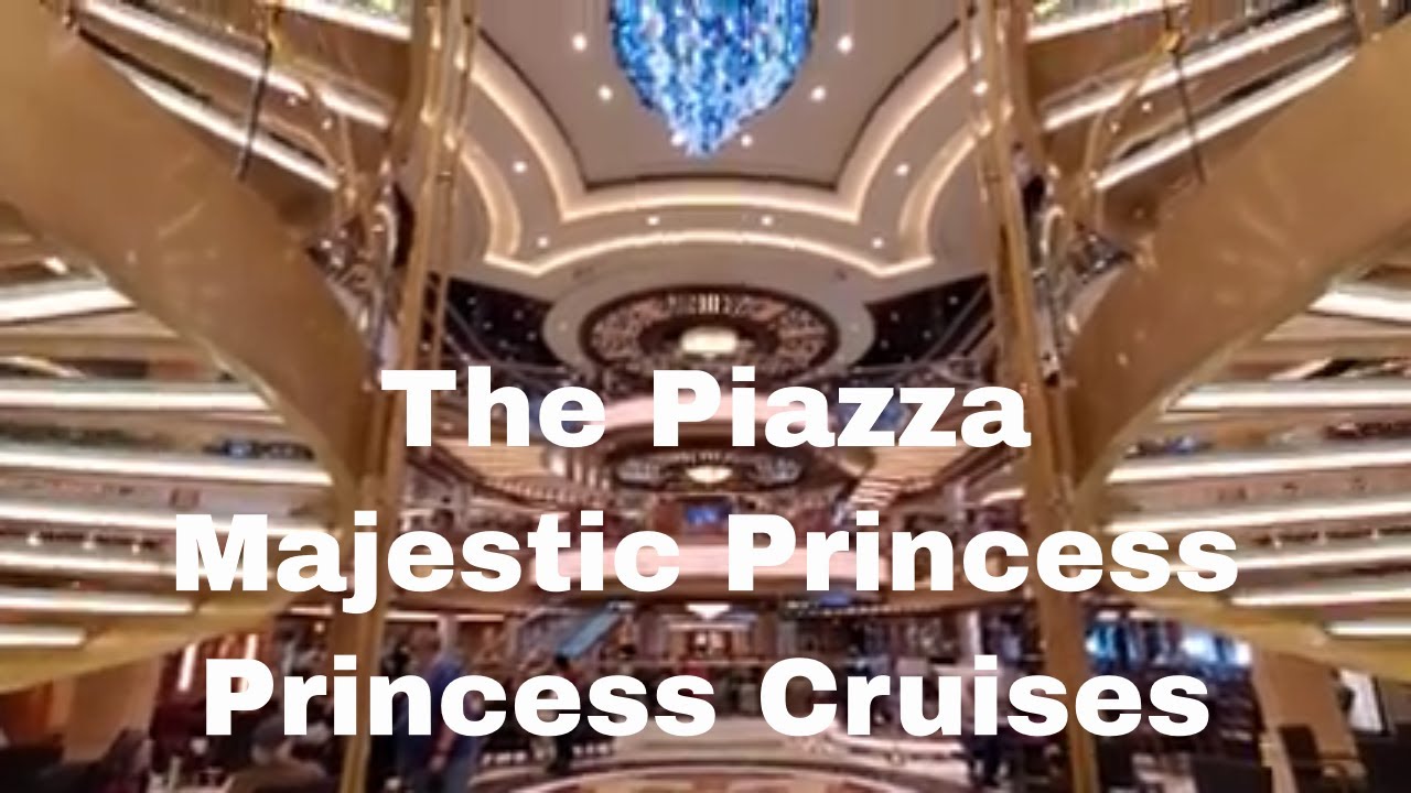 The Piazza I Majestic Princess, Princess Cruises - YouTube