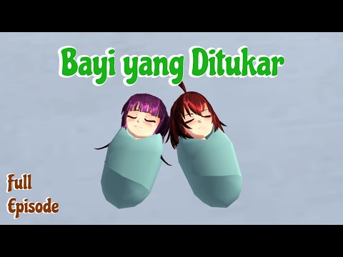 Bayi yang Ditukar | Full Episode | Drama Sakura School Simulator