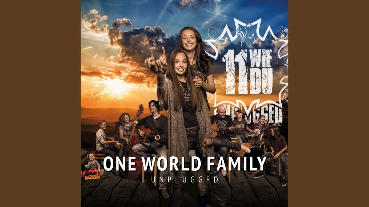 One World Family (Unplugged) - YouTube