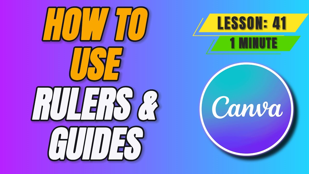 How to Use Rulers in Canva for Precise Design - Lesson 41 Canva Video ...