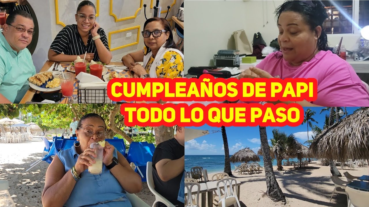 CUMPLEAÑOS DE PAPI🎉/TODO LO QUE PASO🤣🤣/ LA PASAMOS SUPER BIEN - YouTube