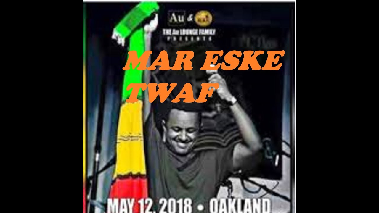 Teddy Afro - Mar Eske Twaf @ OAKLAND CALIFORNIA LIVE - YouTube