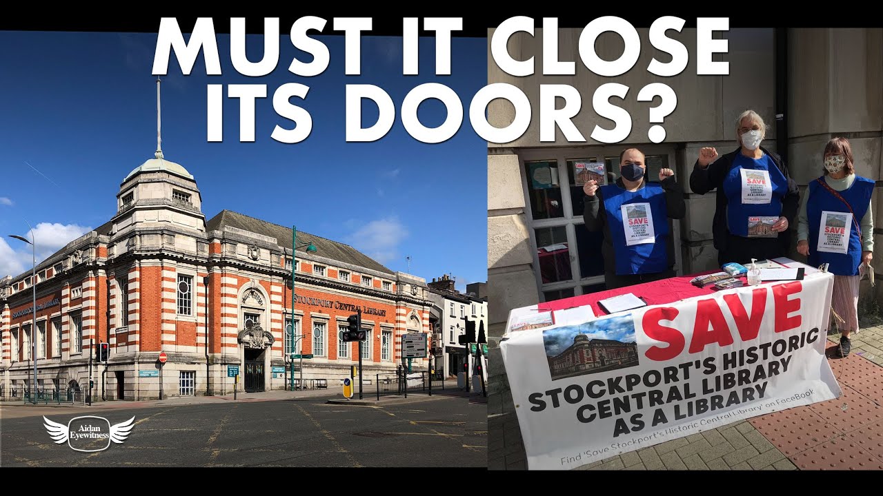 STOCKPORT CENTRAL LIBRARY CONTROVERSY | Must it close its doors (as a ...
