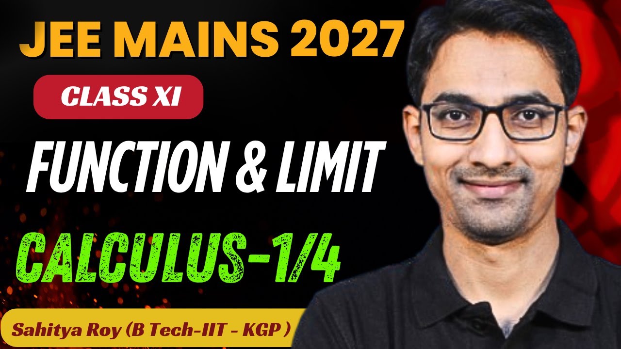 Function & Limit II Calculus -1/4 II JEE Mains 2027 II Class XI ...