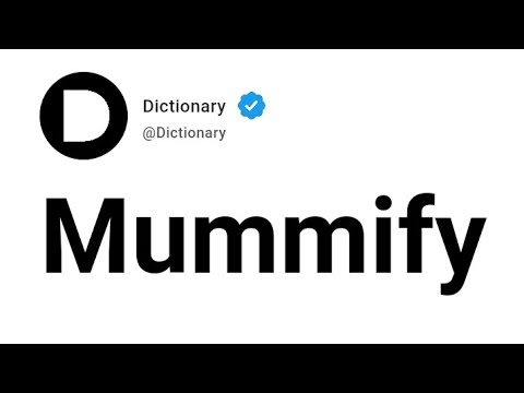 Mummify Meaning In English - YouTube