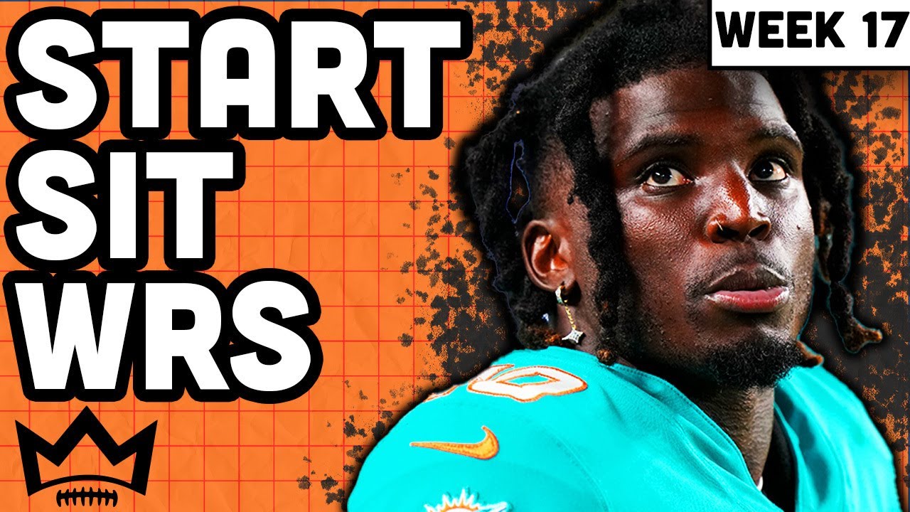 Week 17 Start Em Sit Em Wide Receiver Rankings | Fantasy Football 2022 ...