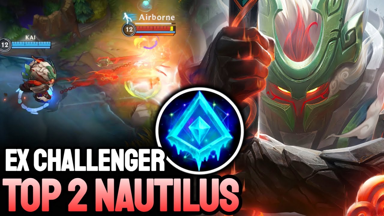 WILD RIFT NAUTILUS - TOP 2 NAUTILUS GAMEPLAY - EX CHALLENGER RANKED ...