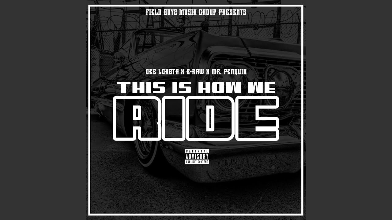 How We Ride (feat. B-Raw & Mr. Penguin) - YouTube
