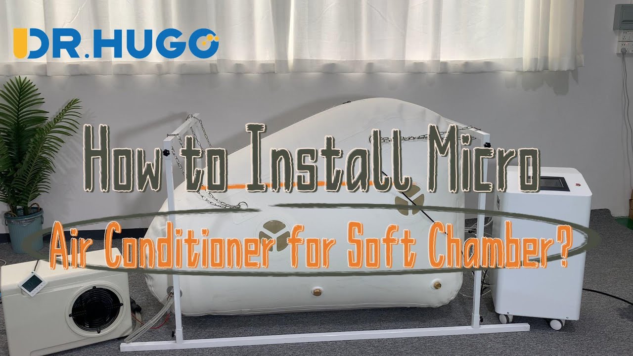 How to Install Micro Water-Cooled Air Conditioner for Soft Hyperbaric ...