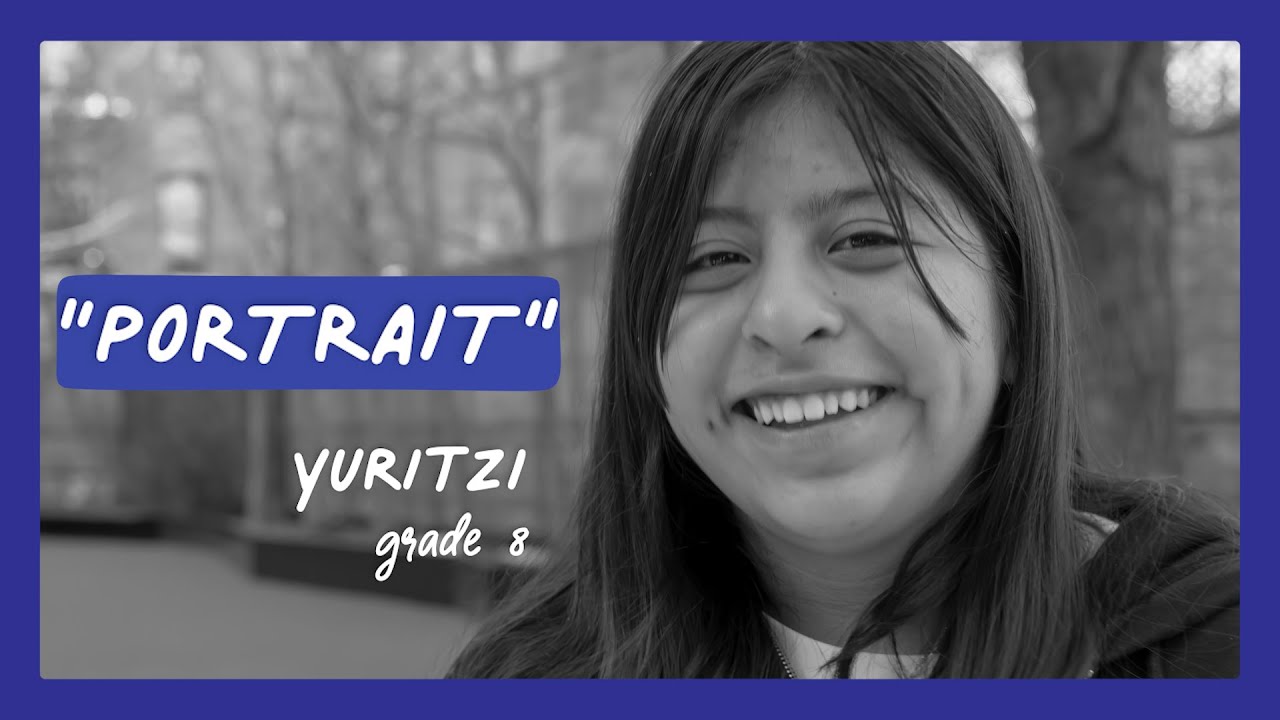 Yuritzi, 8th Grade, "Portrait" - YouTube