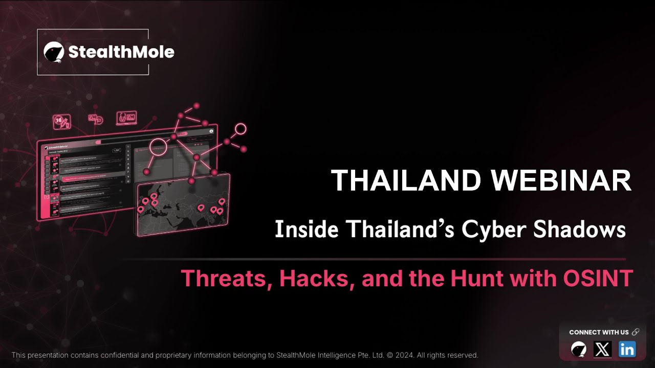 StealthMole Webinar - Inside Thailand’s Cyber Shadows: Threats, Hacks, and the Hunt with OSINT ...