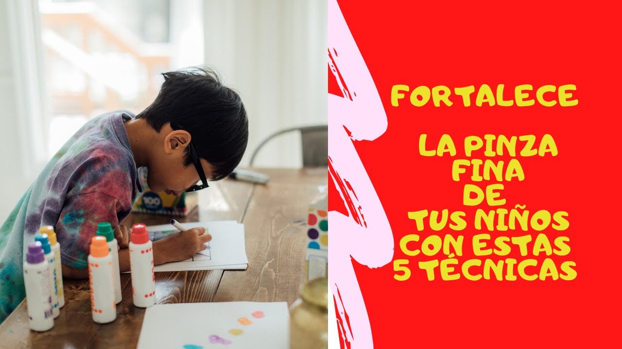 PINZA FINA PARA NIÑOS 👧👦 DE 3 A 4 AÑOS [5 TÉCNICAS 🚀 para FORTALECER💪 ...