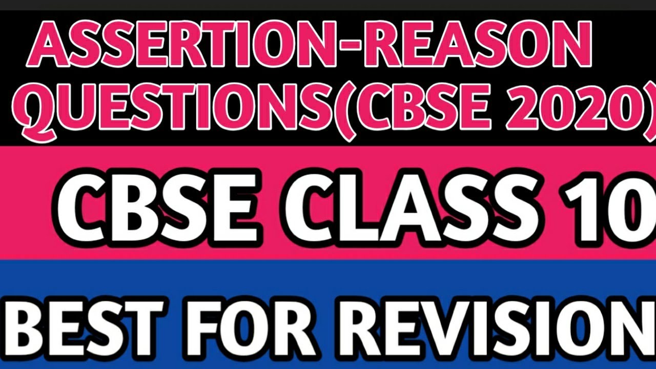 Assertion and reasoning based questions for class 10 Science 2020 - YouTube