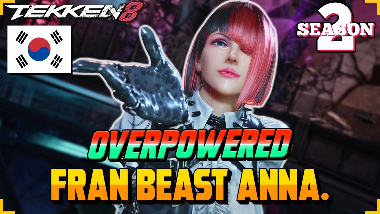 FRAN’s ANNA Is OVERPOWERED In Tekken 8 Season 2! - YouTube